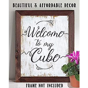 Welcome To My Cube - 11x14 Unframed Art Print - Great Office Cubicle Decor and Coworker Gift for Men and Women Under $15