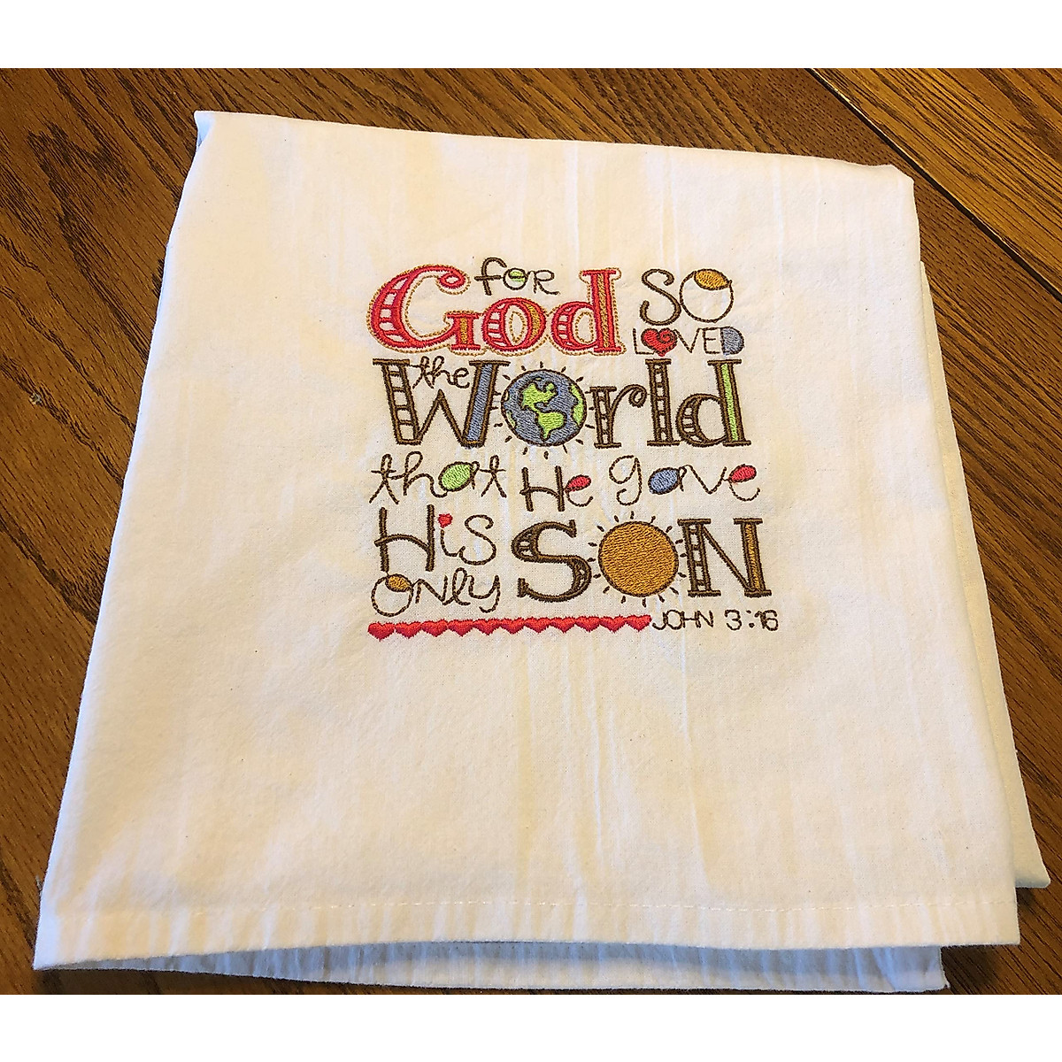 Embroidered flour sack tea towel, John 3:16, dish towel, machine embroidery