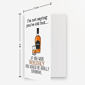 Funny Whiskey Birthday Card for Friend, Cute Joke Bday Card for Boyfriend Girlfriend, I Am Not Saying You Are Old Fun Original Card for Family Members