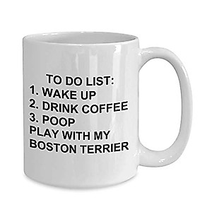 Boston Terrier Owner Mug Dog Lovers To Do List Funny Coffee Mug Tea Cup Gag Mug for Men Women