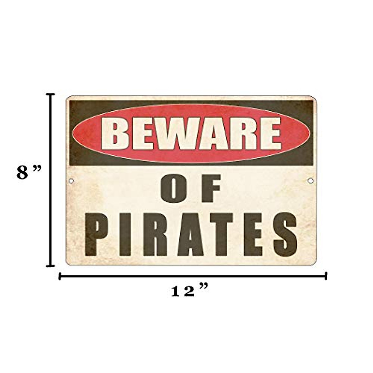 Rogue River Tactical Funny Sarcastic Metal Tin Sign Wall Decor Man Cave Bar Yard Wall Warning Beware of Pirates