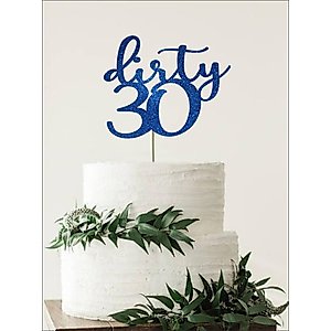 zxyxka Glitter Blue Dirty 30 Cake Topper,Cheers to 30 Years, Happy 30th Birthday Talk 30 to Me Anniversary Party Decorations