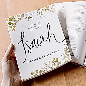 Isaiah - Bible Study Book with Video Access: Striving Less and Trusting God More