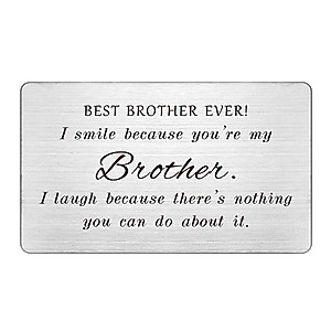 Best Brother Ever, Engraved Wallet Card Insert, Funny Gifts for Brother, I Smile Because You're My Brother, Brother Gifts Cards from Sister, Brother Birthday Card