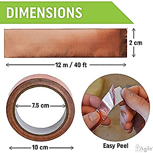 Agile Home and Garden Copper Tape - 40ft Copper Foil Tape Conductive Adhesive - 0.8" Wide Electrical Conductive Tape - Outdoor and Indoor Copper Tape - EMI Foil