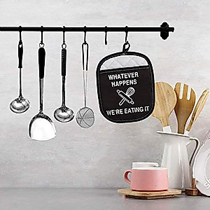 Funny Oven Pads Pot Holder with Pocket for Baker Whatever Happens We’re Eating It (We’re Eating It)