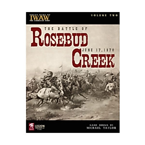 Legion Wargames Leg: The Battle of Rosebud Creek, June 17, 1876, Boardgame, 2nd Edition