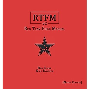 RTFM [Notes Edition]: Red Team Field Manual v2
