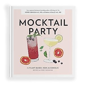 Mocktail Party: 75 Plant-Based, Non-Alcoholic Mocktail Recipes for Every Occasion (Pregnancy Gifts for Expecting Mom)