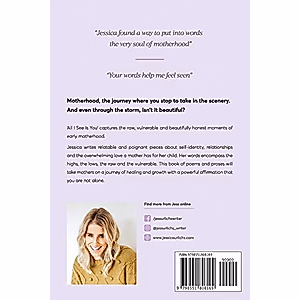 All I See Is You: Poetry & Proses for a Mothers Heart (Jessica Urlichs: Early Motherhood Poetry & Prose Collection)