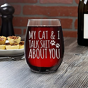 shop4ever® My Cat & I Talk About You Engraved Stemless Wine Glass Funny Cat Mom Gift