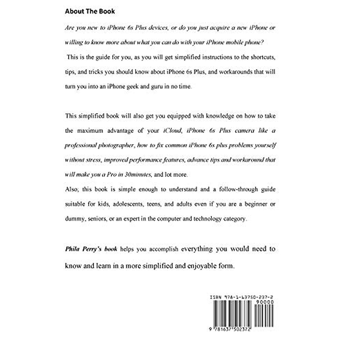 iPhone 6s Plus: The Ultimate Guide to Revolutionizing Your iPhone Mobile (The User Manual Like No Other)