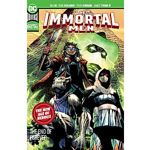 The Immortal Men: The End of Forever