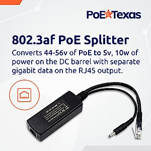 PoE Texas 802.3af Power Over Ethernet PoE Splitter with 5 Volts 10 Watts Output - for 5V Non-PoE Security Camera and Devices Like Foscam, Sonoff, Tablet, USB, Dropcam, Raspberry Pi and Others