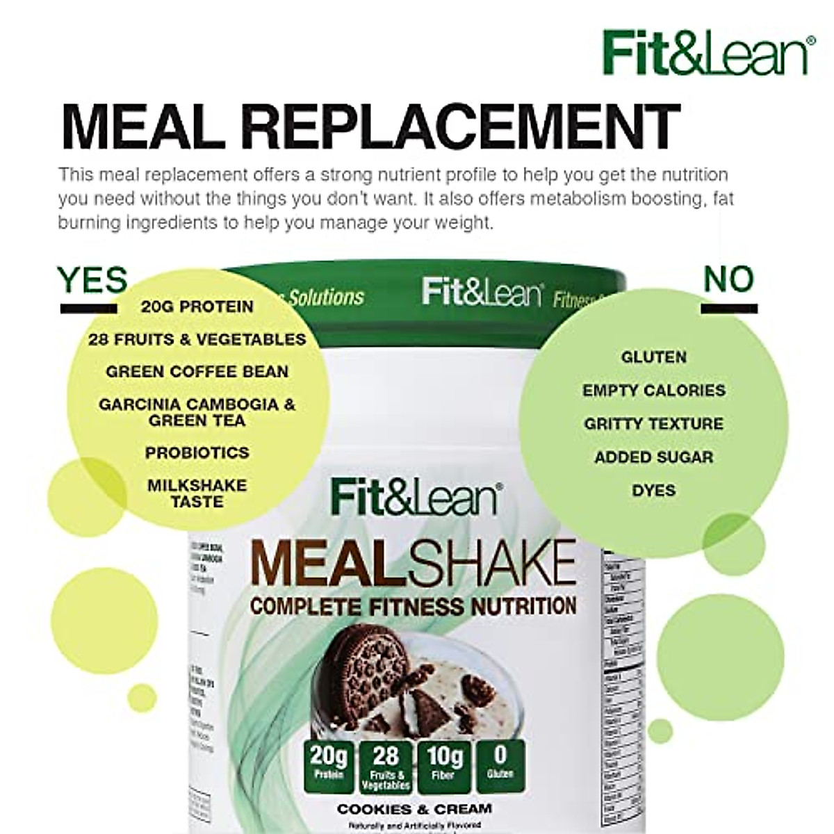 Fit & Lean Meal Shake Meal Replacement with Protein, Fiber, Probiotics and Organic Fruits & Vegetables, Cookies and Cream, 1lb, 10 Servings Per Container