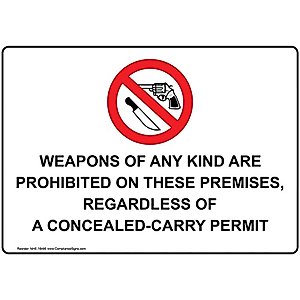 ComplianceSigns.com Weapons Of Any Kind Are Prohibited On These Premises, Regardless Of A Concealed-Carry Permit Sign, 10x7 in. AL-Plus Aluminum Composite Material