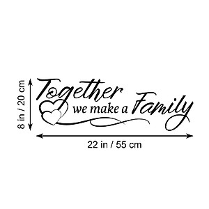 Vancetyno Together We Make A Family Vinyl Wall Decal Inspirational Sayings Wall Art Living Room Wall Decal Home Decoration