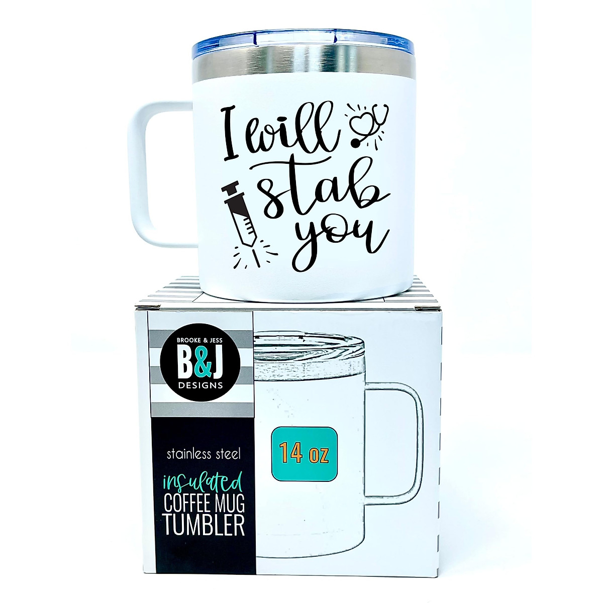 I Will Stab You Coffee Mug Tumbler - Funny Nurse Gift for Medical Assistant, LPN, RN, CNA, Nursing Student Graduate, Nursing School Graduation, Doctors, Nurse Practitioner, ER Nurses