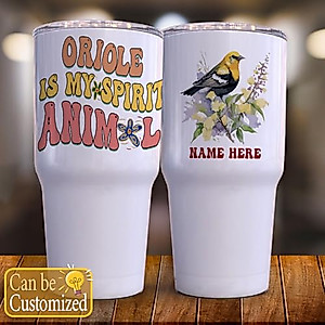 Trendy Oriole Is My Spirit Animal Coffee Tumbler Gift Idea Custom Name Tumbler Insulated 30oz With Lid Gift
