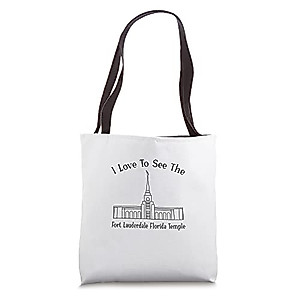 Ft Lauderdale FL Temple, I love to see my temple, happy Tote Bag