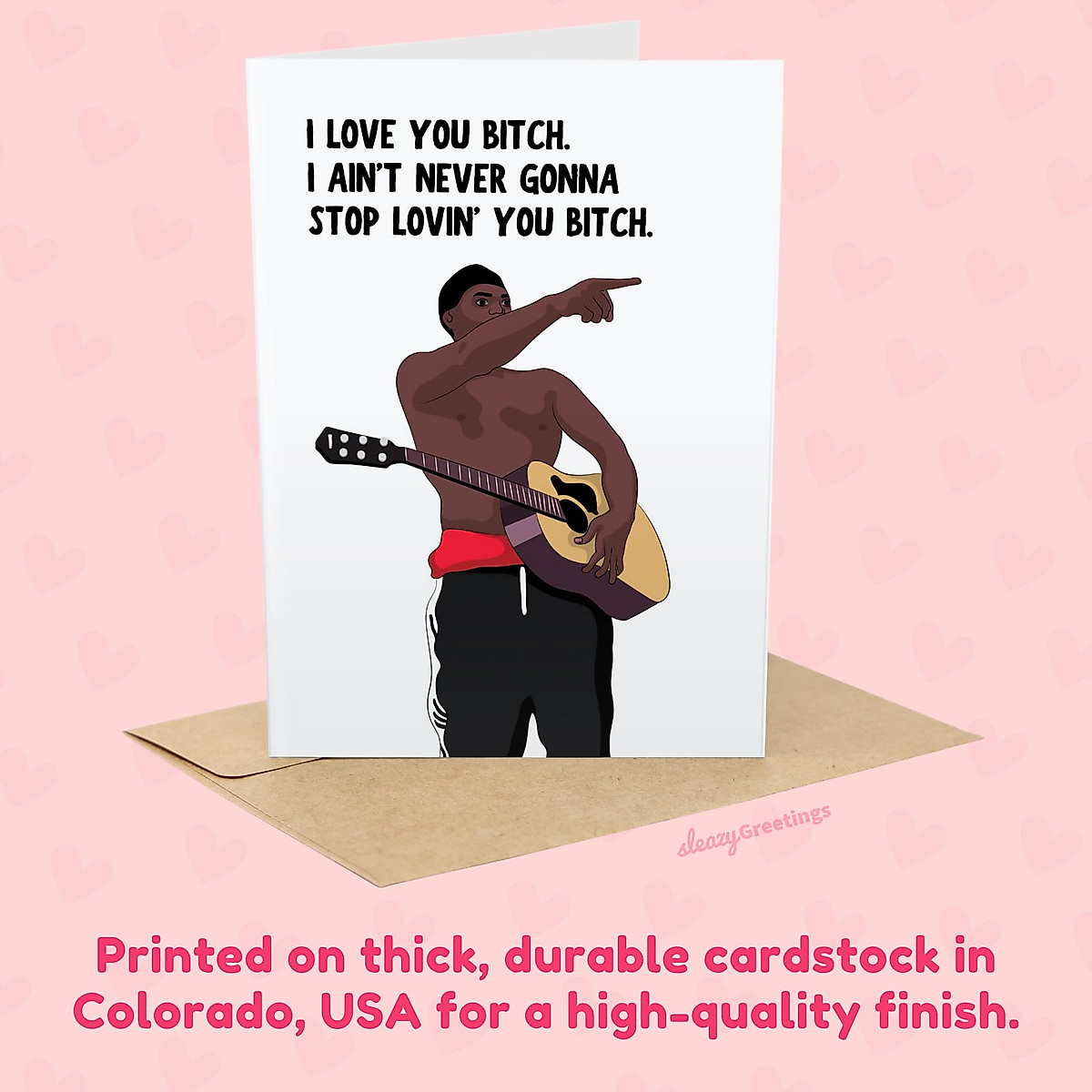 Sleazy Greetings Funny Birthday Card for Boyfriend Girlfriend | Funny Valentine's Day Anniversary Cards for Husband Him Or Her | I Love You Bitch Vine Meme Card