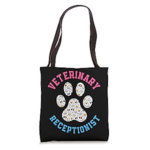 Vet Repceptionist Paw Dog Cat Funny Veterinary Receptionist Tote Bag