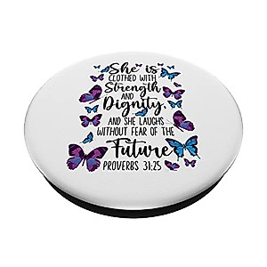 Christian Bible Verse Quote Butterfly Proverbs 31:25 PopSockets Swappable PopGrip