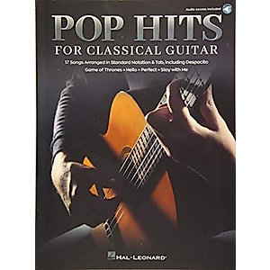 Pop Hits for Classical Guitar: 17 Songs Arranged in Standard Notation & Tab with Audio Demo Tracks