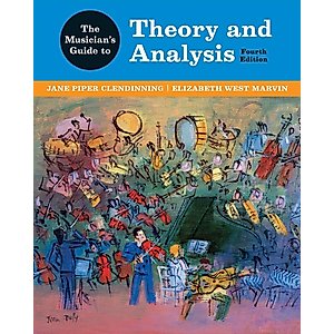 The Musician's Guide to Theory and Analysis