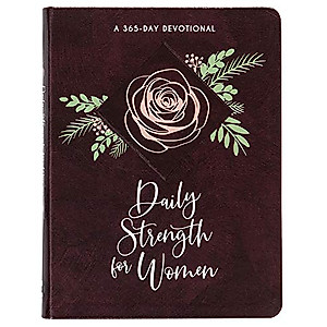 Daily Strength for Women: a 365-Day Devotional