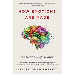 How Emotions Are Made: The Secret Life of the Brain