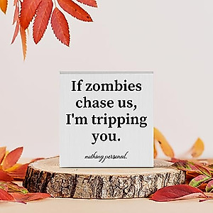 Country Halloween Wood Box Sign Autumn Rustic Farmhouse Style If Zombies Chase Us Wood Block Plaque 5 X 5 Inches Home Desk Sign Decor for Halloween Presents