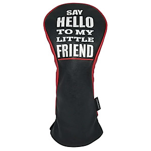 ReadyGOLF Say Hello to My Little Friend Embroidered Driver Headcover