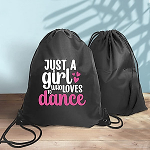 Haizct Just a Girl Who Loves to Dance Backpack, Dance Bags, Unisex Drawstring Backpack Bag for Gym Shopping Sport Yoga Dance Rehearsal, Great Gift for Ballet Dancer Actor Actress