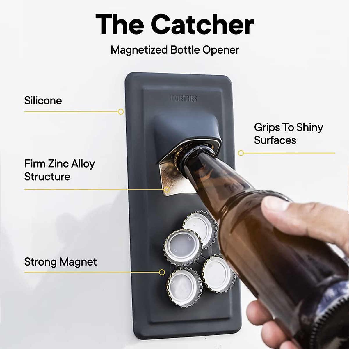 Tooletries - The Catcher - Bottle Opener with Silicone Grip Technology & Built-In Magnet to Catch Caps - Removable & Reusable - For Home Fridge, Shower, BBQ, Boat, RV, Garage or Any Shiny Surface