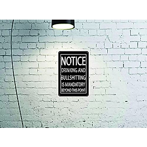 Drinking And Bullshitting Is Mandatory 12" x 8" Tin Notice Sign Garage Man Cave Game Room Home Bar Decor