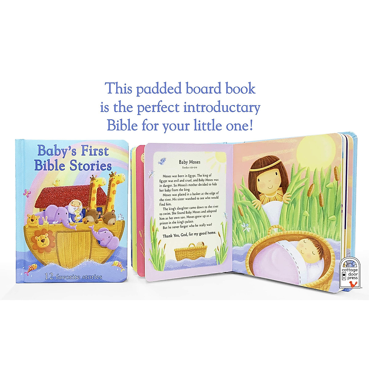 Baby's First Bible Stories Padded Board Book - Gift for Easter, Christmas, Communions, Newborns, Birthdays, Beginner Bible (Little Sunbeams)