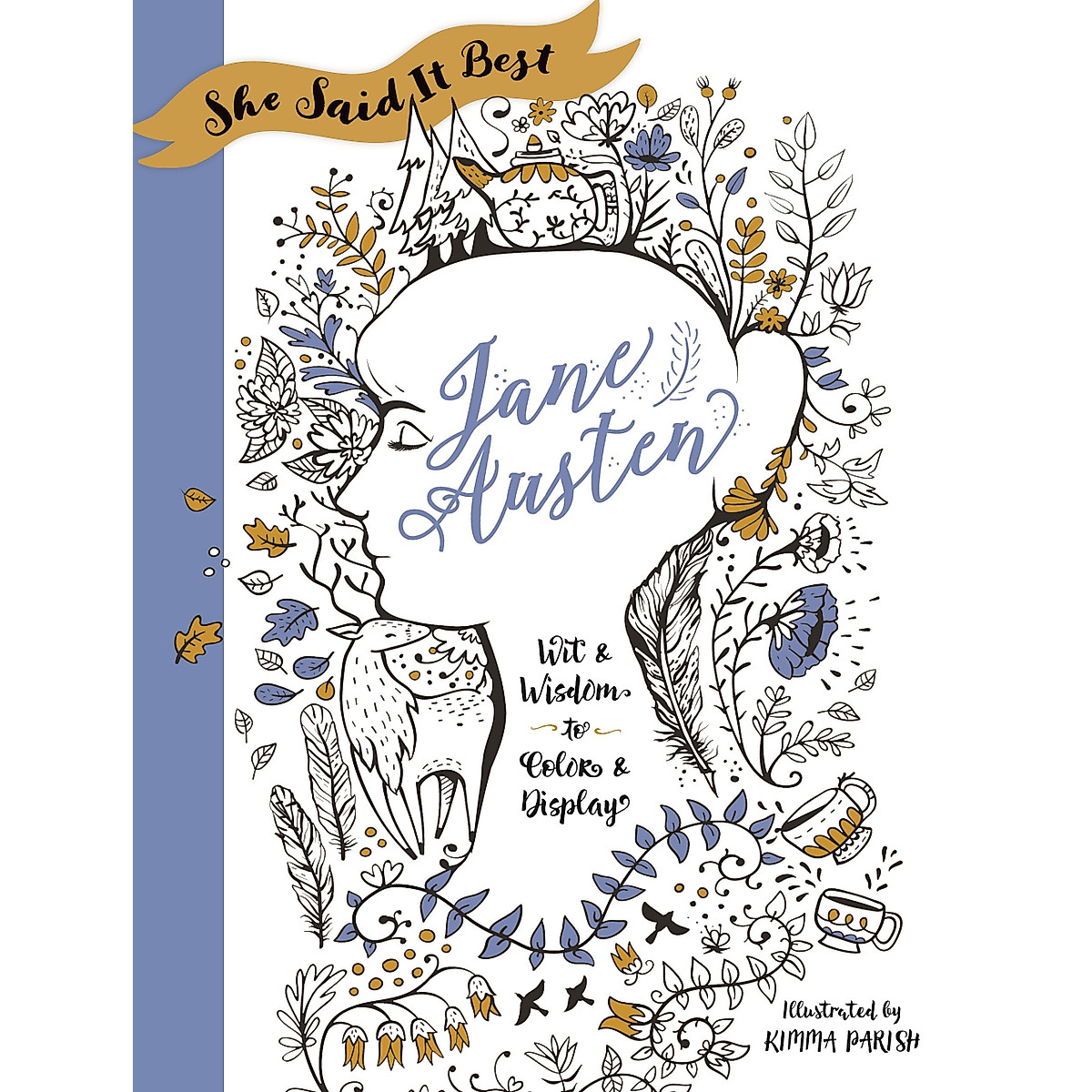 She Said It Best: Jane Austen: Wit & Wisdom to Color & Display