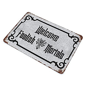 JPKIROZR retro Halloween Haunted Emo Room Decor Welcome Foolish Mortals tin sign metal poster wall plaque decoration bar cafe home garage cave club garden Funny art, White, 7.9 x 11.8 Inch