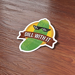 Dill With It Pickle Sticker Funny Stickers for Hydroflask - Cool Quote Decals for Laptop - Sunglasses Deal with It Meme Sticker for Guys