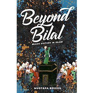 Beyond Bilal: Black History In Islam