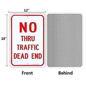 Large No Thru Traffic Sign, Dead End Sign, 18"x 12" .04" Aluminum Reflective Sign Rust Free Aluminum-UV Protected and Weatherproof