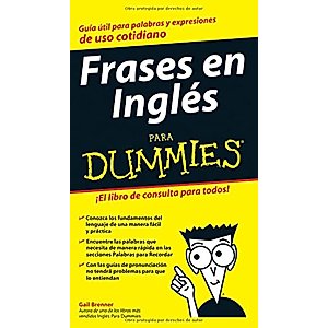 Frases en Ingles para Dummies (Spanish Edition)