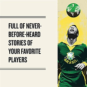 Men in Blazers Present Gods of Soccer: The Pantheon of the 100 Greatest Soccer Players (According to Us)