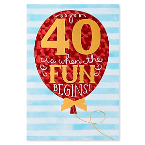 American Greetings 40th Birthday Card (When The Fun Begins)