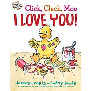 Click, Clack, Moo I Love You! (A Click Clack Book)