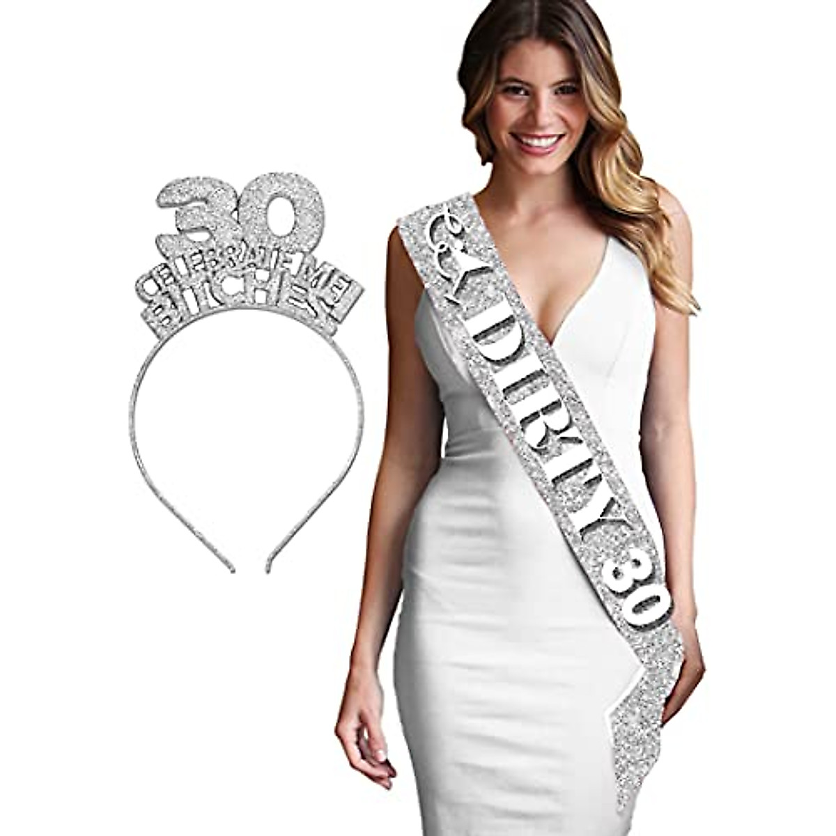 30th Birthday Sash and Crown - Silver Dirty 30 Sparkle Sash and Silver 30 Celebrate Me Bitches Headband - Unisex 30th Birthday Gift, Photo Prop Set:SH(Dirty30/CMB30) SLV