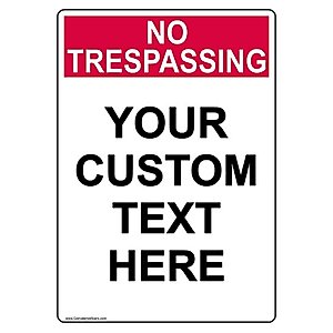 ComplianceSigns.com Vertical White Custom NO TRESPASSING Sign with Your Text, 10 x 7 inch Plastic, Made in USA