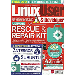 LINUX USER & DEVELOPER MAGAZINE, RESCUE & REPAIR KIT DECEMBER, 2017 ISSUE #186