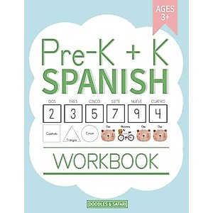 Pre-K + K Spanish Workbook: Preschool and Kindergarten Workbook for Kids Age 3-5 | Basic Spanish Vocabulary, Alphabet, Numbers, Shapes, Verbs and ... Worksheets (Learning Spanish Workbooks)